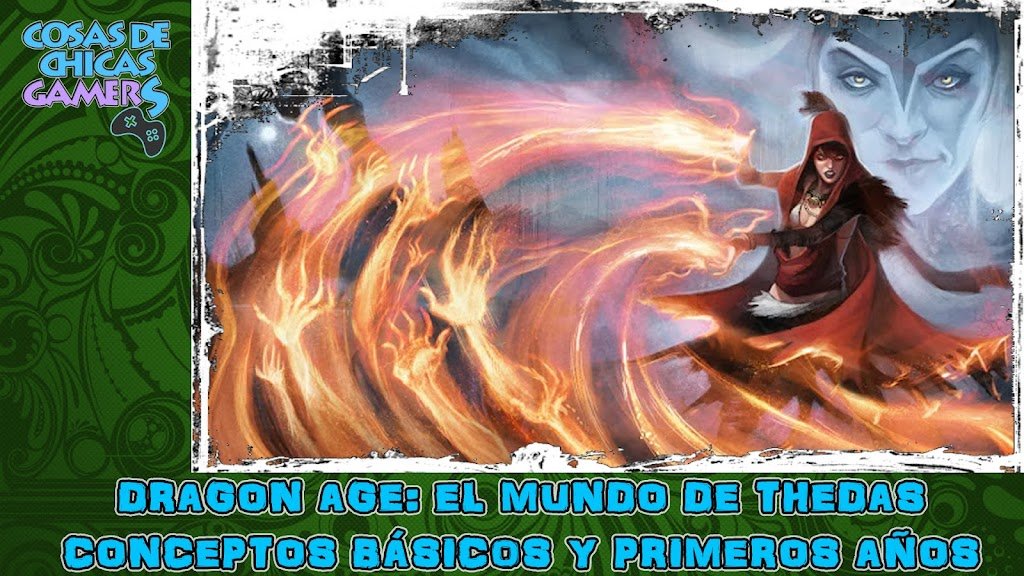 Dragon Age: El mundo de Thedas - Conceptos básicos y primeros años ...